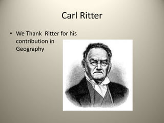 Carl Ritter research thoughts in geography | PPT