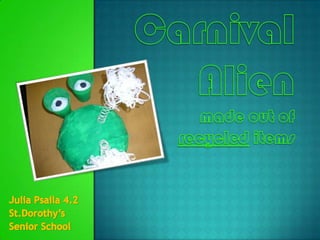 Carnival competition alien_julia_psaila | PPT