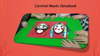 Carnival masks storybook | PPT
