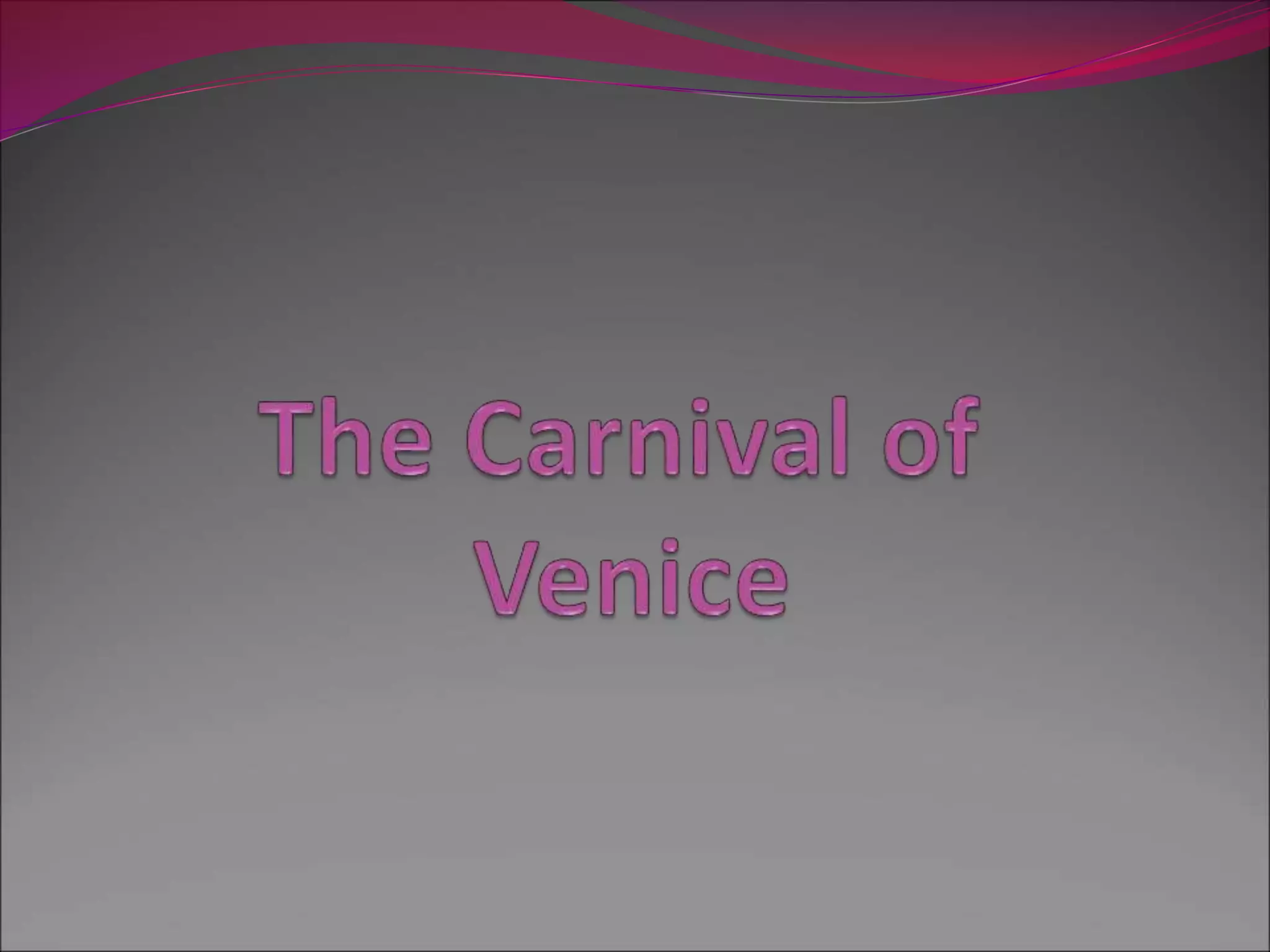 Carnival of venice | PPT