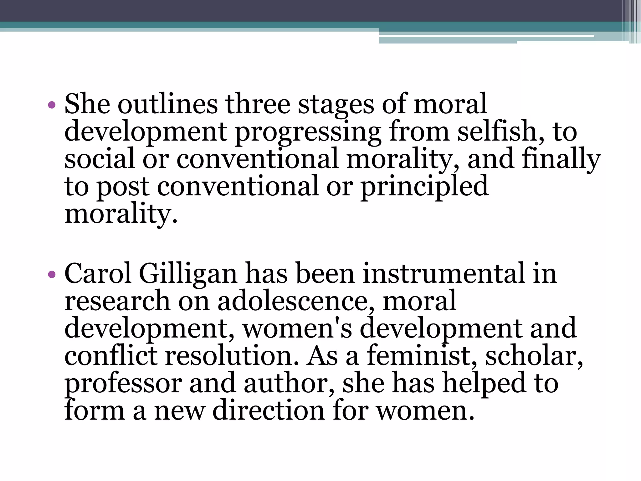 Carol gilligan s moral development theory (psychology topic) | PPTX