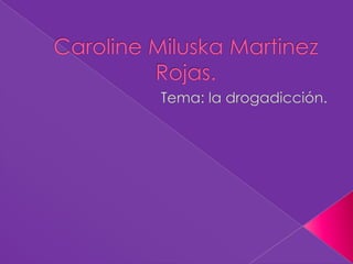 Caroline miluska martinez rojas | PPTX