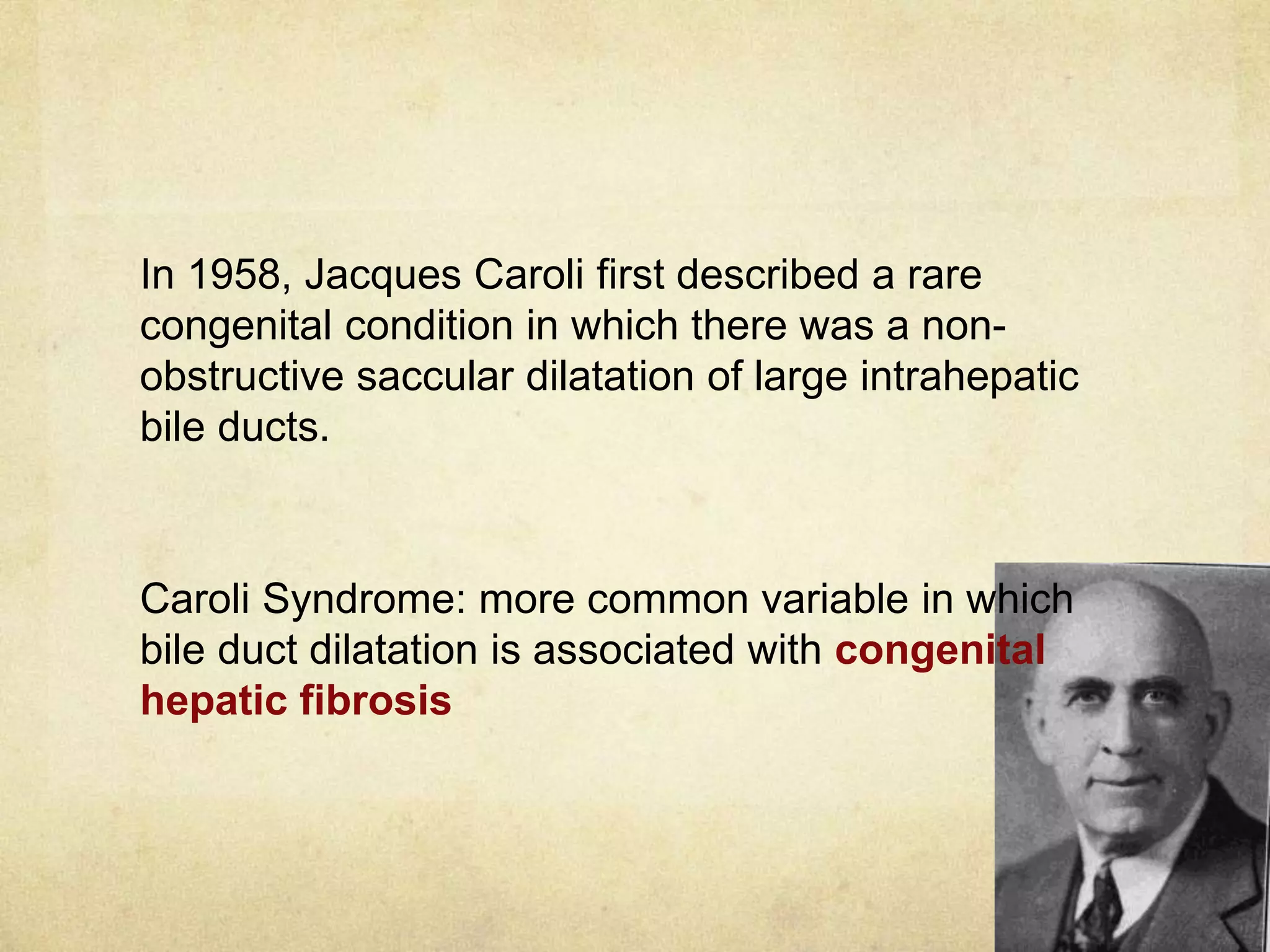 Caroli syndrome | PPTX