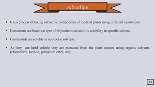 Carotenoids | Phytopharmaceuticals | Pharmacognosy.pptx