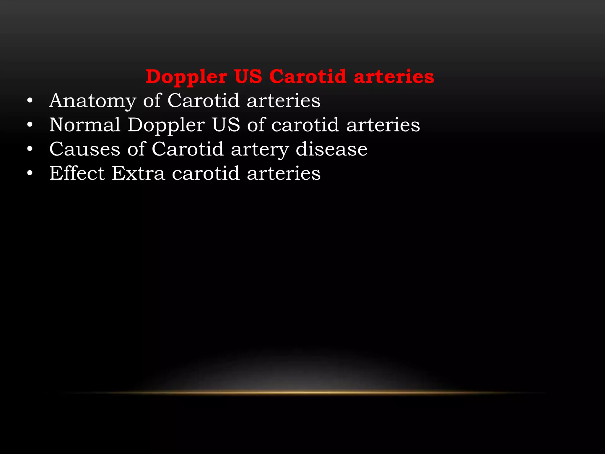 CAROTID DOPPLER STUDY | PPTX