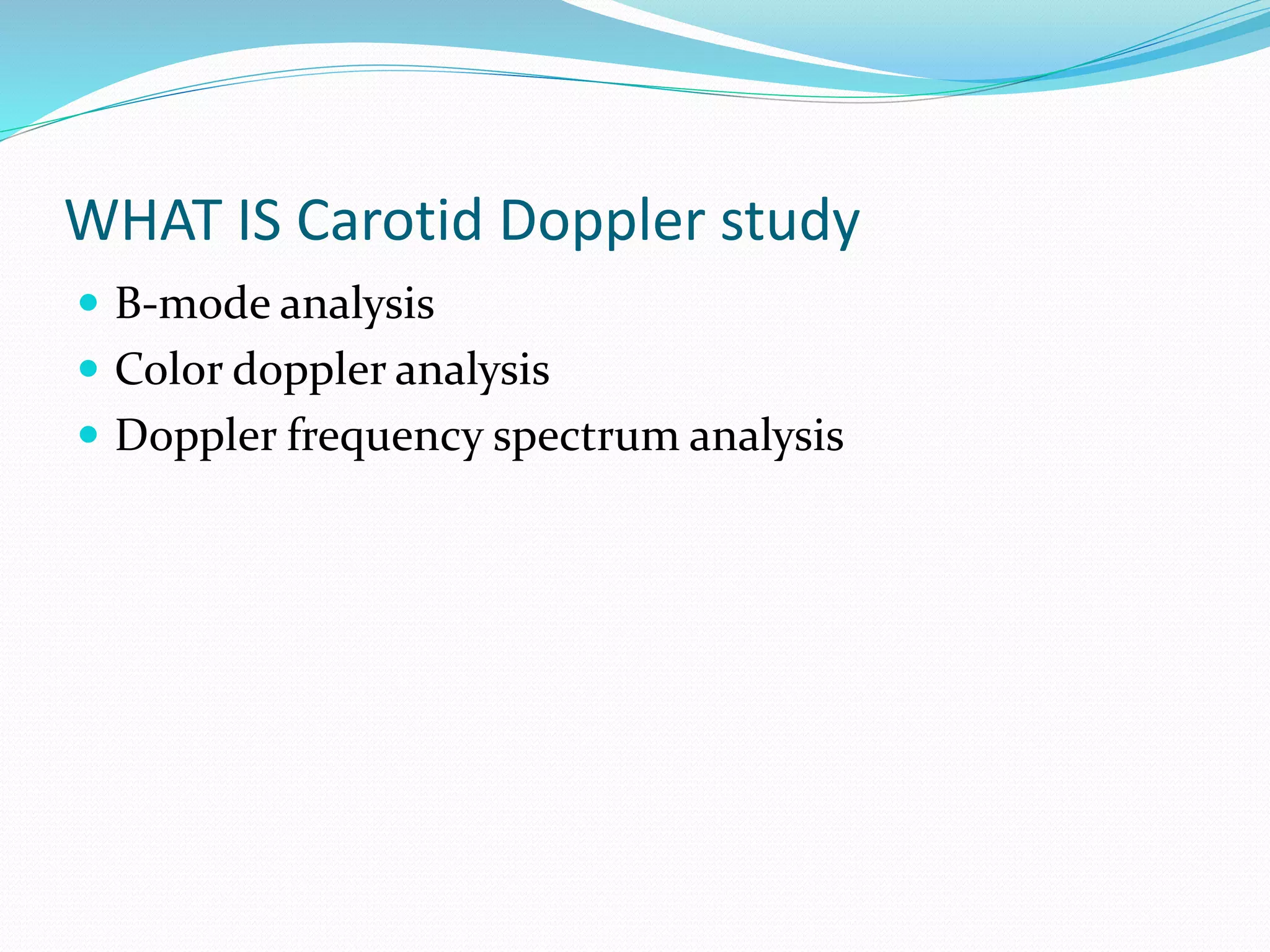Carotid doppler anamika | PPTX | Heart and Cardiovascular Diseases | Diseases and Conditions