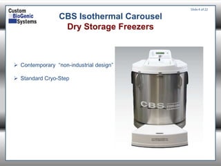 Isothermal Carousel LN2 Cryopreservation Freezers | PPT