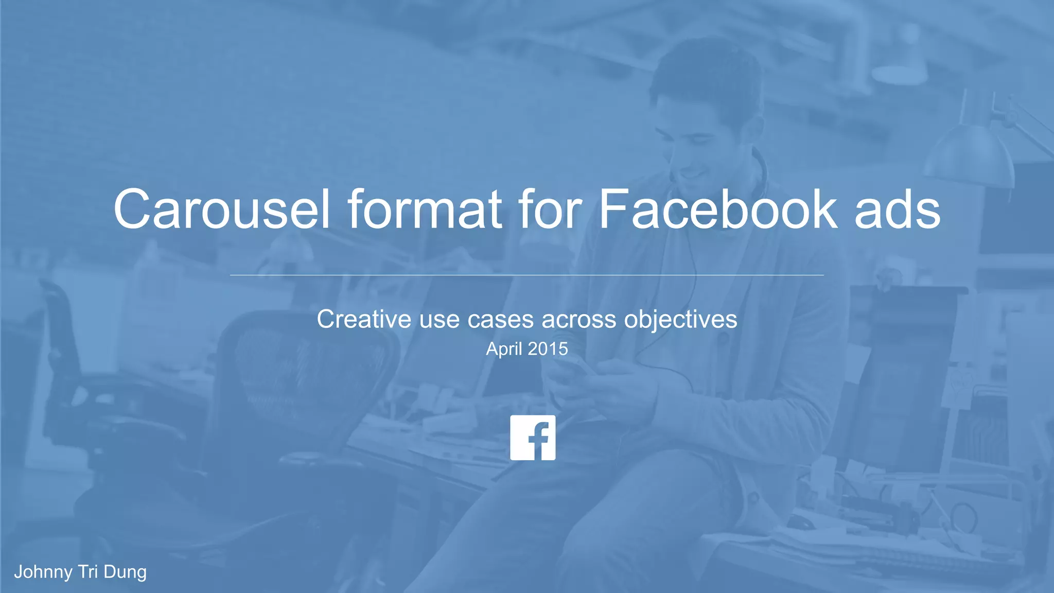 Carousel format creative examples April 2015 | PPT