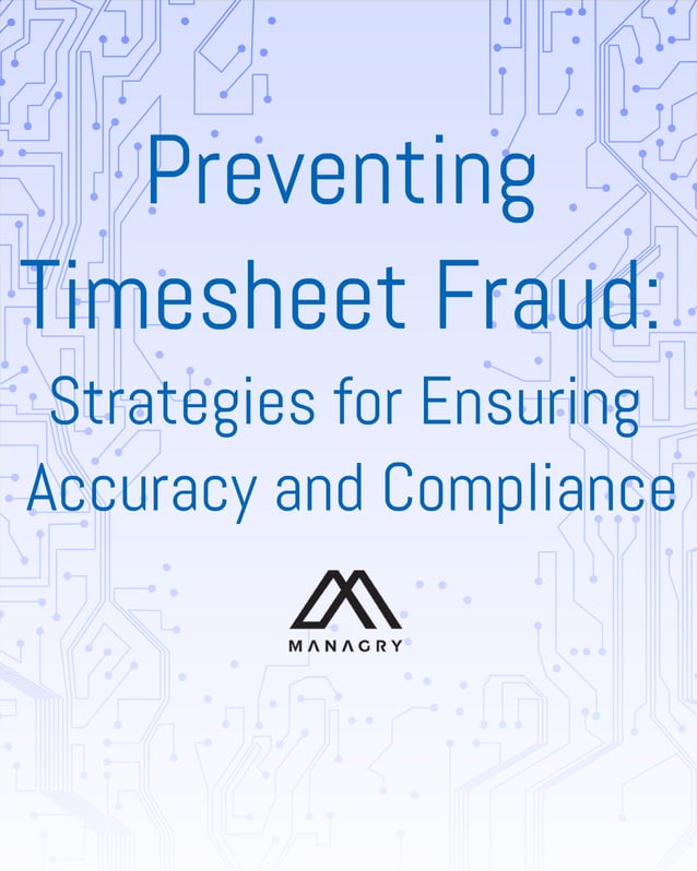 Preventing Timesheet Fraud Strategies for Ensuring Accuracy and ...