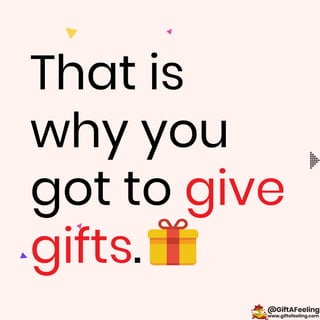 Why you need to gift today itself? | PDF