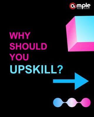 upskill your skills, benefits of upskill. | PDF