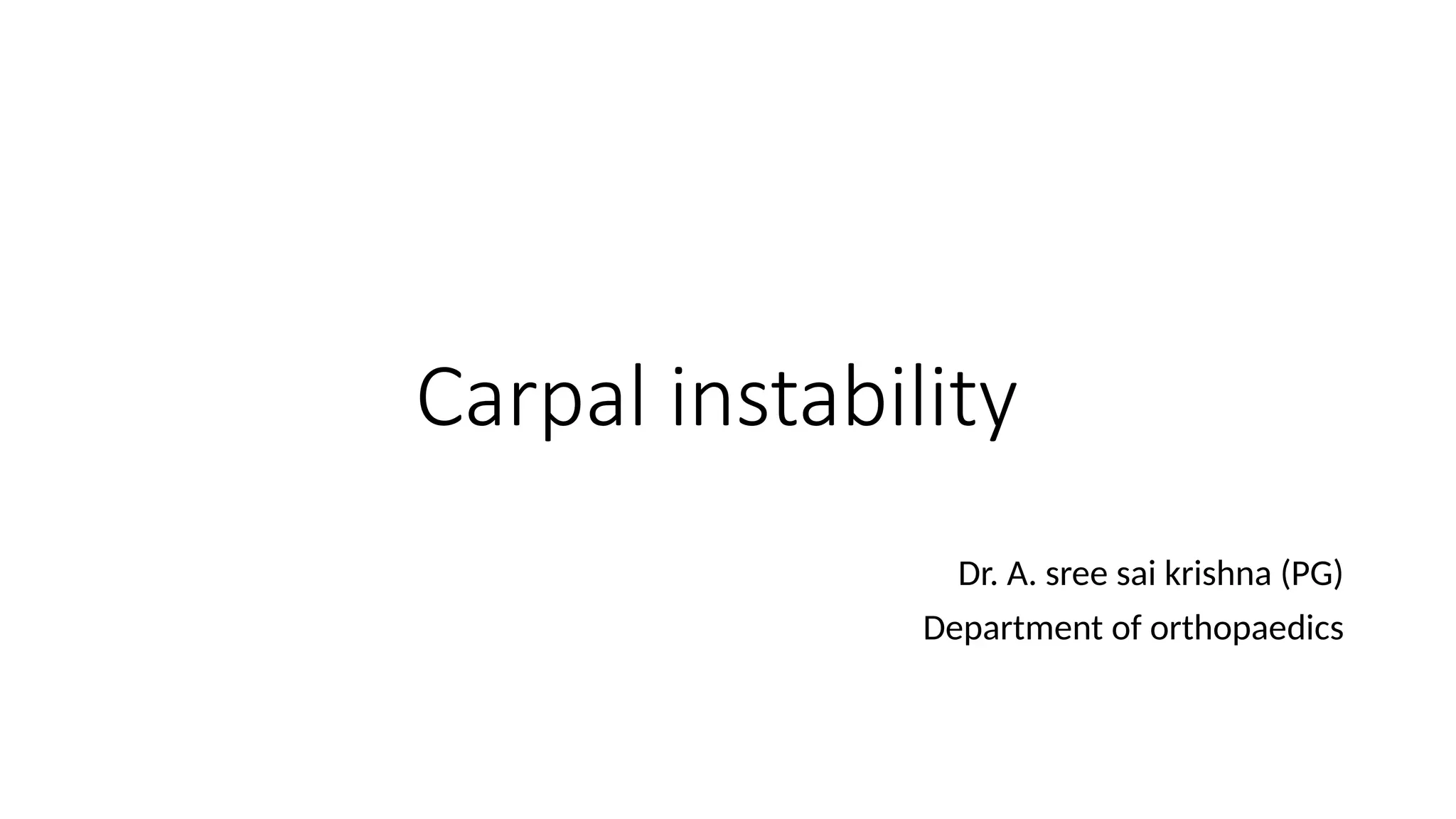 Carpal instability ppt sree.pptx……………,,, | PPTX