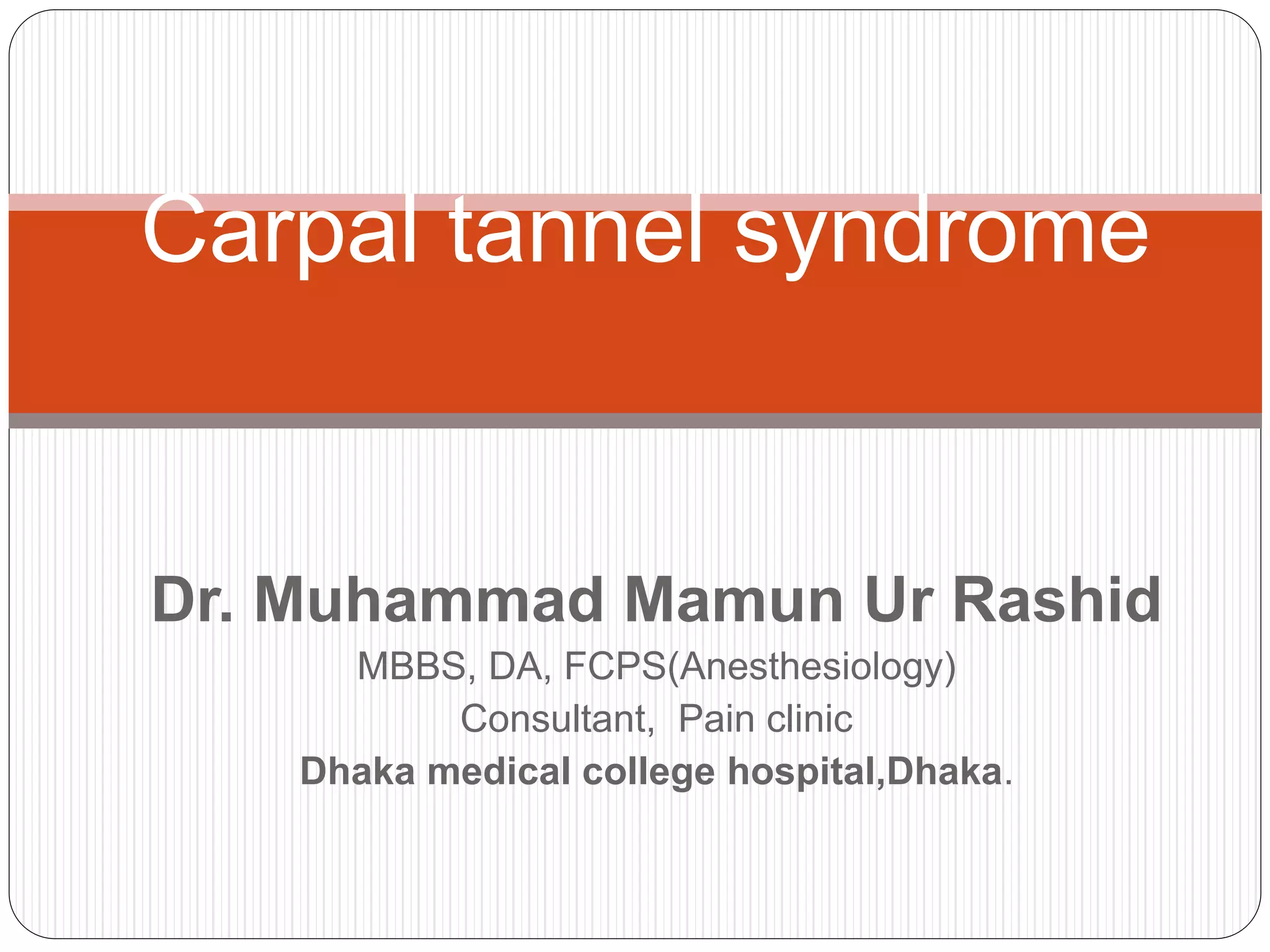Carpal tannel syndrome,ppt | PPT