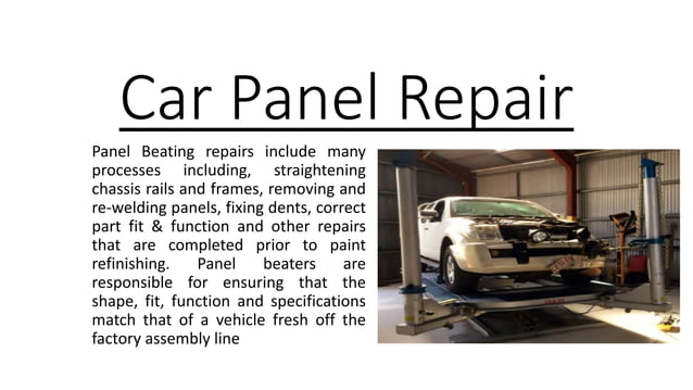 Car panel repair | PPTX | Auto Repair | Automotive