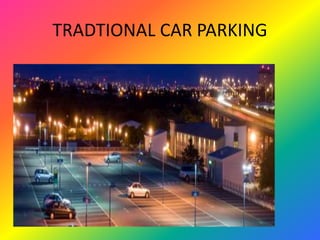 ADVANCE CAR PARKING SYSTEM | PPTX