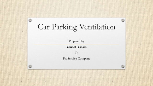 Car parking ventilation (mep intern.) | PPTX | Indoor Environmental ...