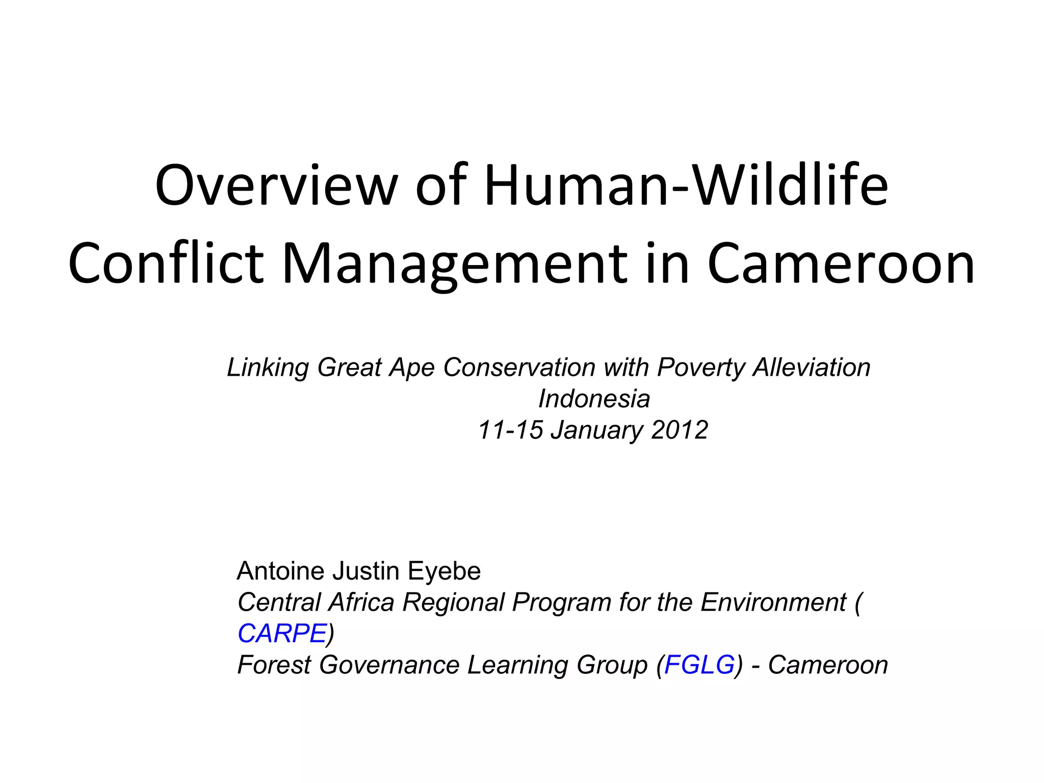 Overview of Human-Wildlife Conflict Management in Cameroon | PPT