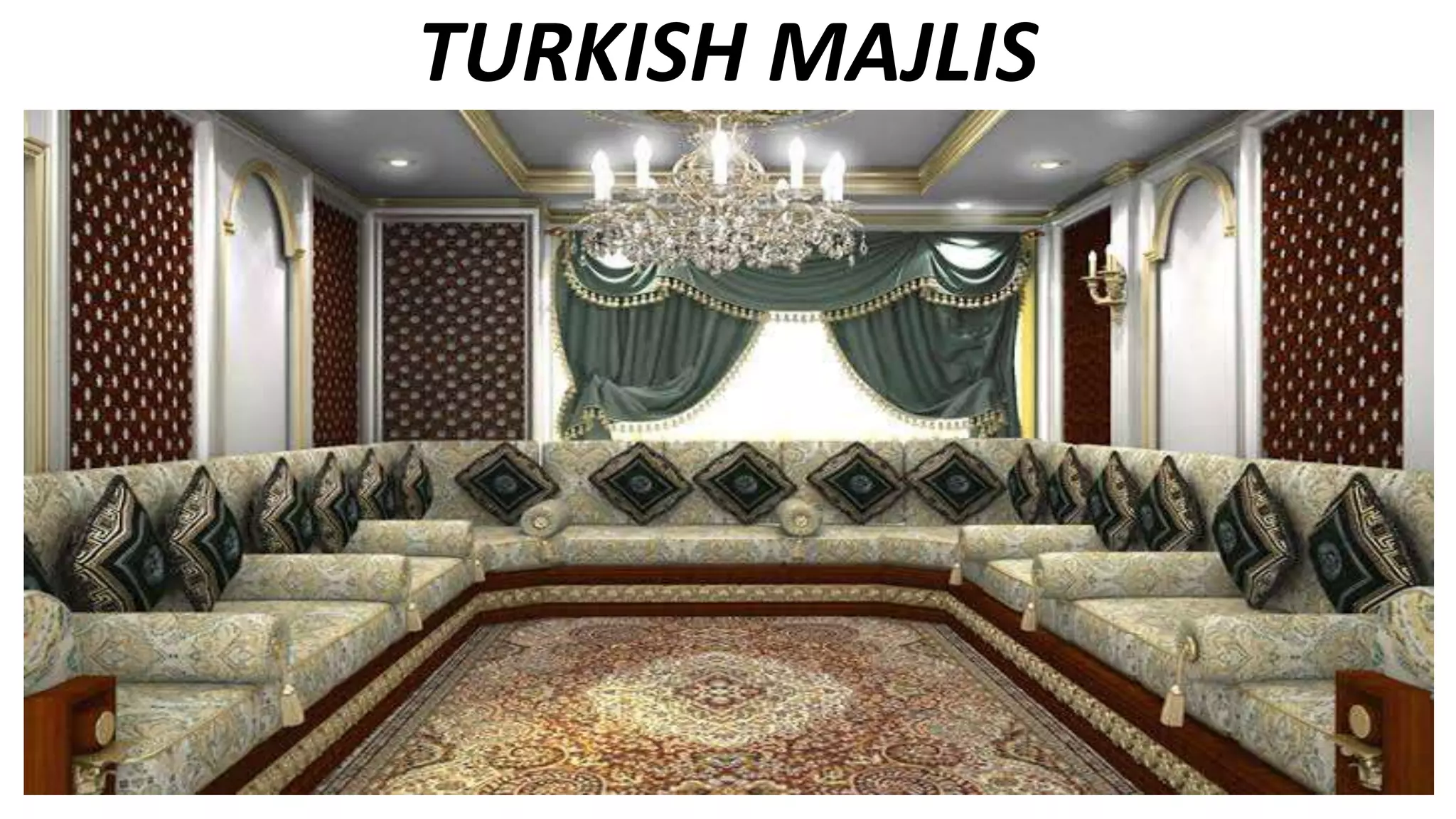 Turkish Majlis in Dubai | PPT