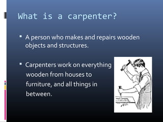 Carpentry | PPT