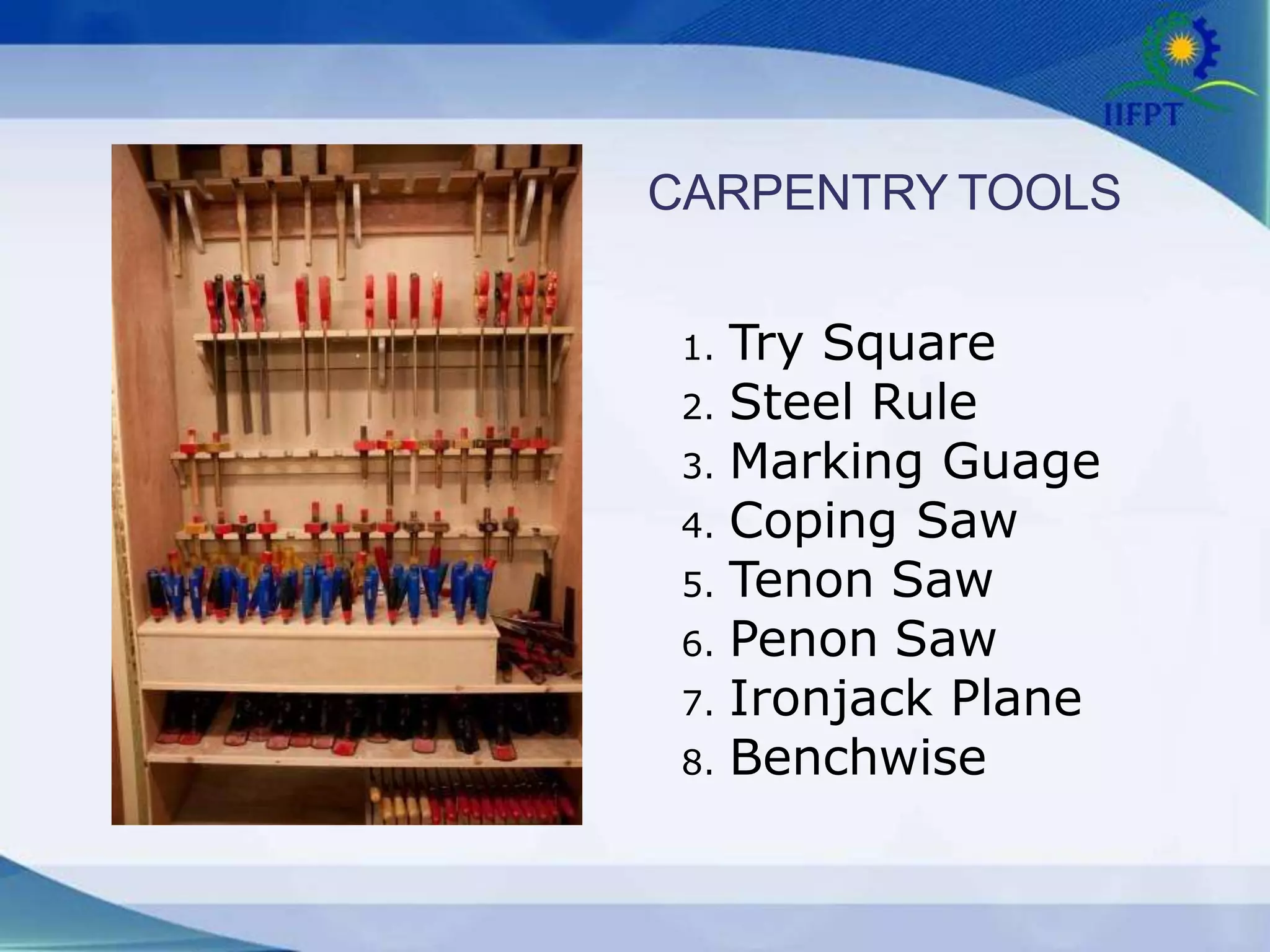 Carpentry (Workshop Technology) Tools and Joints (engineering) | PPTX