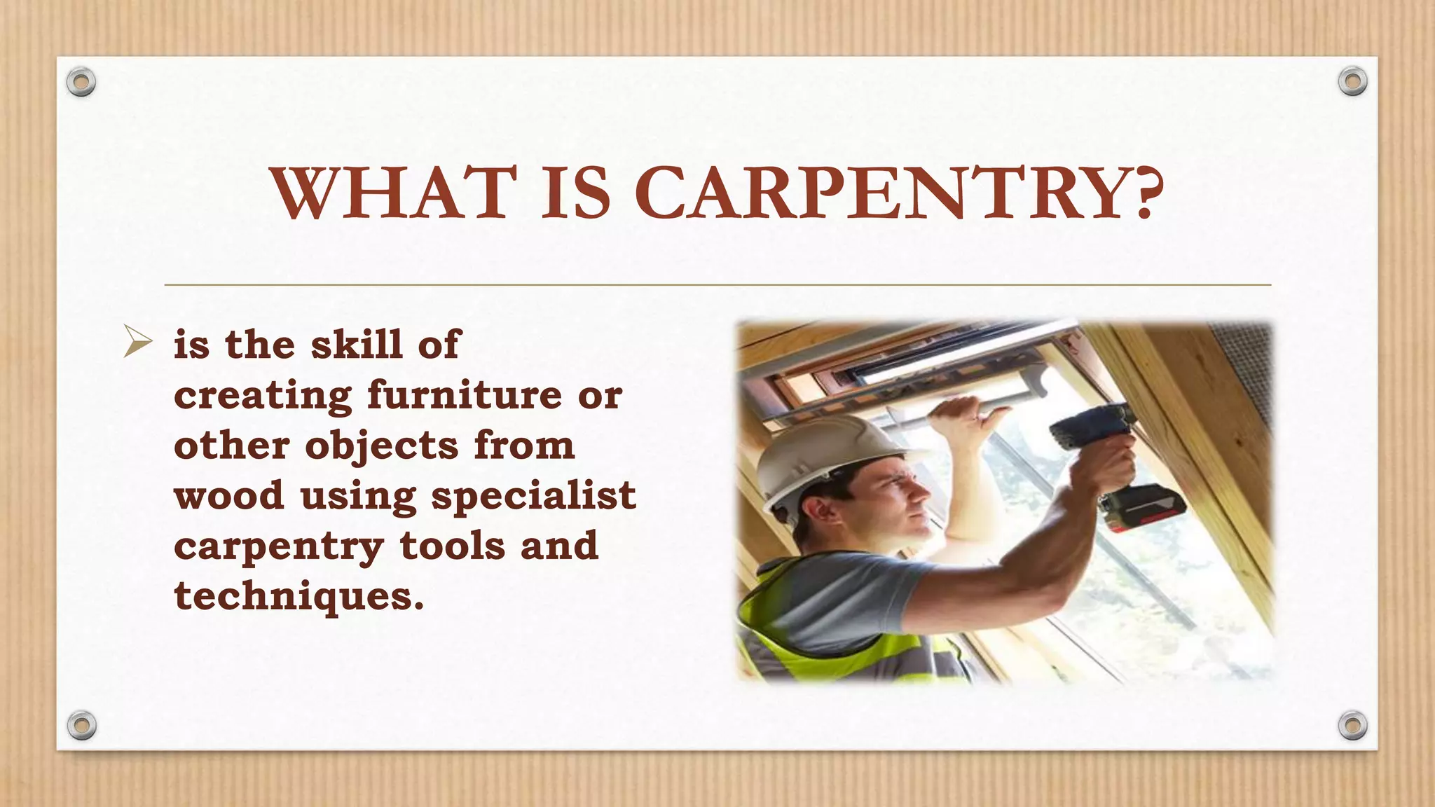 CARPENTRY .pptx