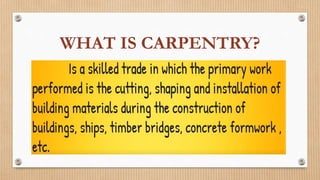 CARPENTRY .pptx
