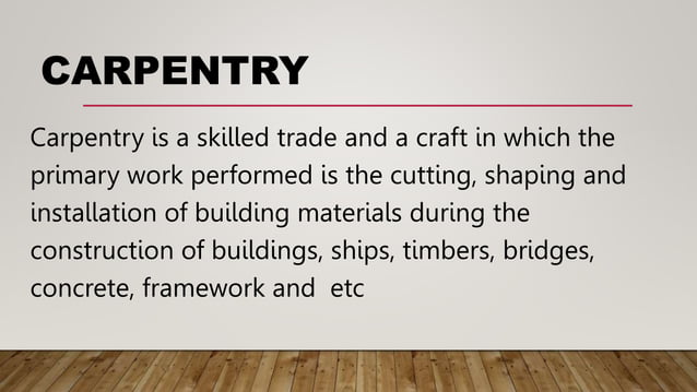 CARPENTRY.pptx grade 8 exploratory topic | PPTX | Woodworking | Arts and Crafts