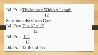 CARPENTRY-8.pptx-12 Board foot computation | PPTX