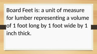 CARPENTRY-8.pptx-12 Board foot computation | PPTX