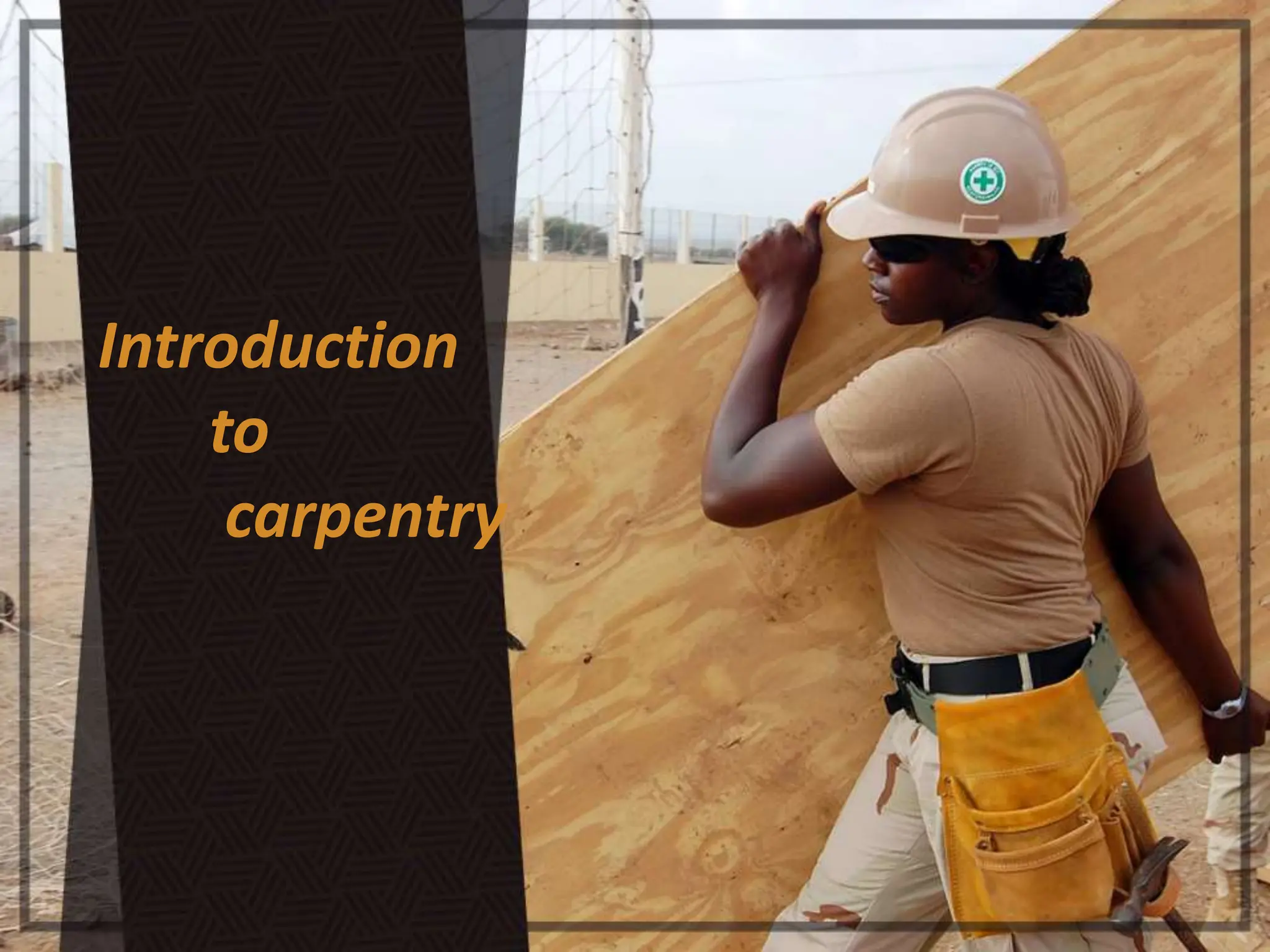 carpentry-ppt-introduction.pptx | Woodworking | Arts and Crafts