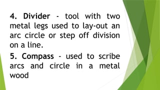 Carpentry tools and equipment LEARNING MODULE | PPTX