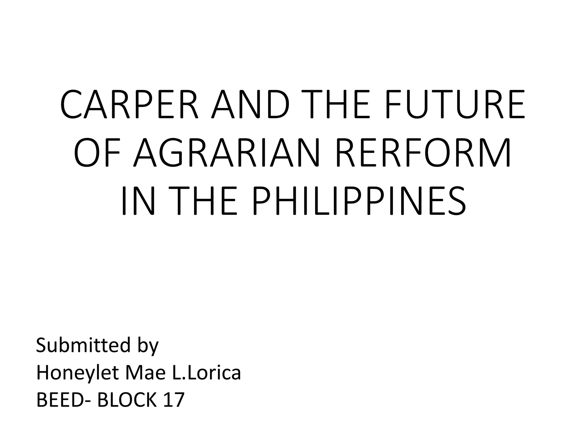 CARPER AND THE the future agrarian reform in the Philippines-WPS Office ...