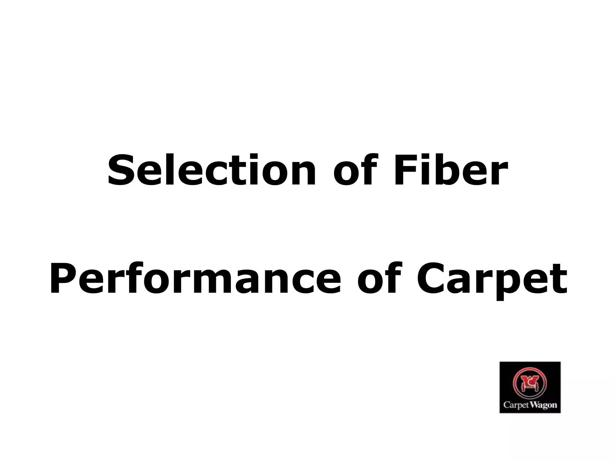 Carpet fibers and carpet padding | PPT