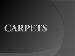 Carpets | PPT