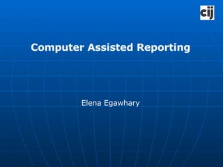 Computer Assisted Reporting Presentation | PPT