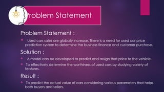 Car Price Prediction PPT.pptx It is used to predict the price of the ...