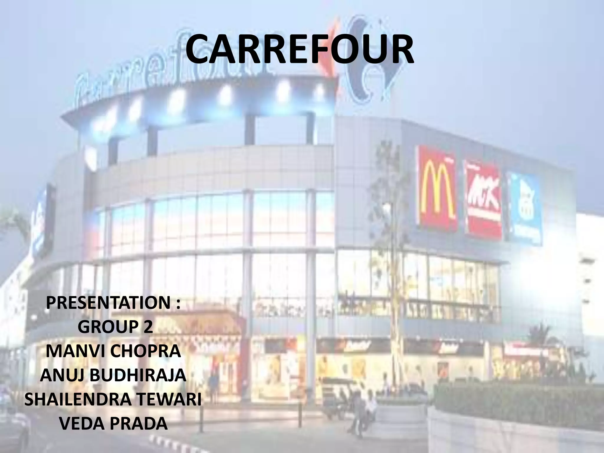 Entry strategy of carrefour in India | PPTX
