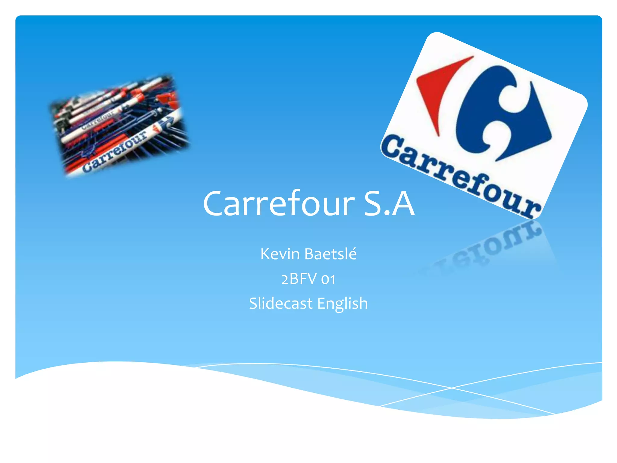 Carrefour slidecast | PPTX