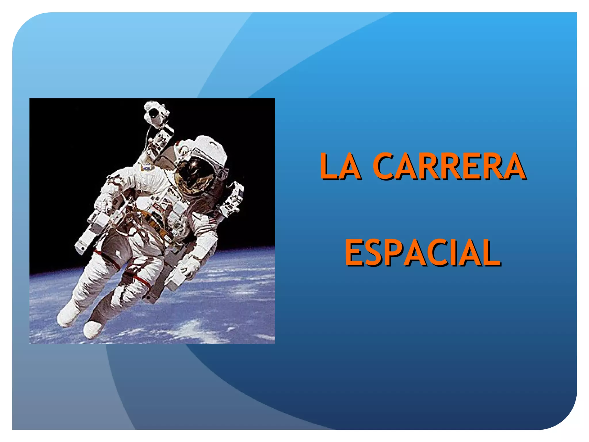 Carrera espacial | PPT