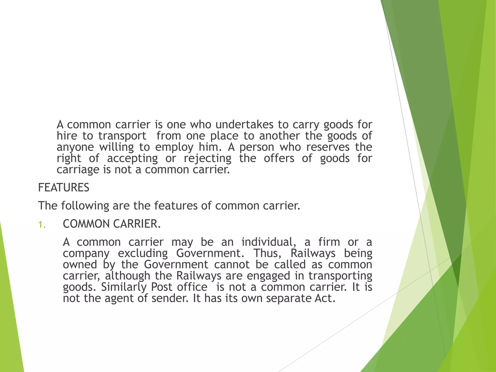 Carriage of goods by land Feature of Common carrier, private carrier ...