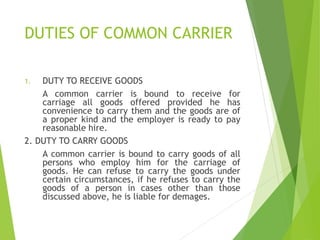 Carriage of goods by land Feature of Common carrier, private carrier ...