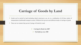 Carriage of Goods by Land -Presentation.pptx