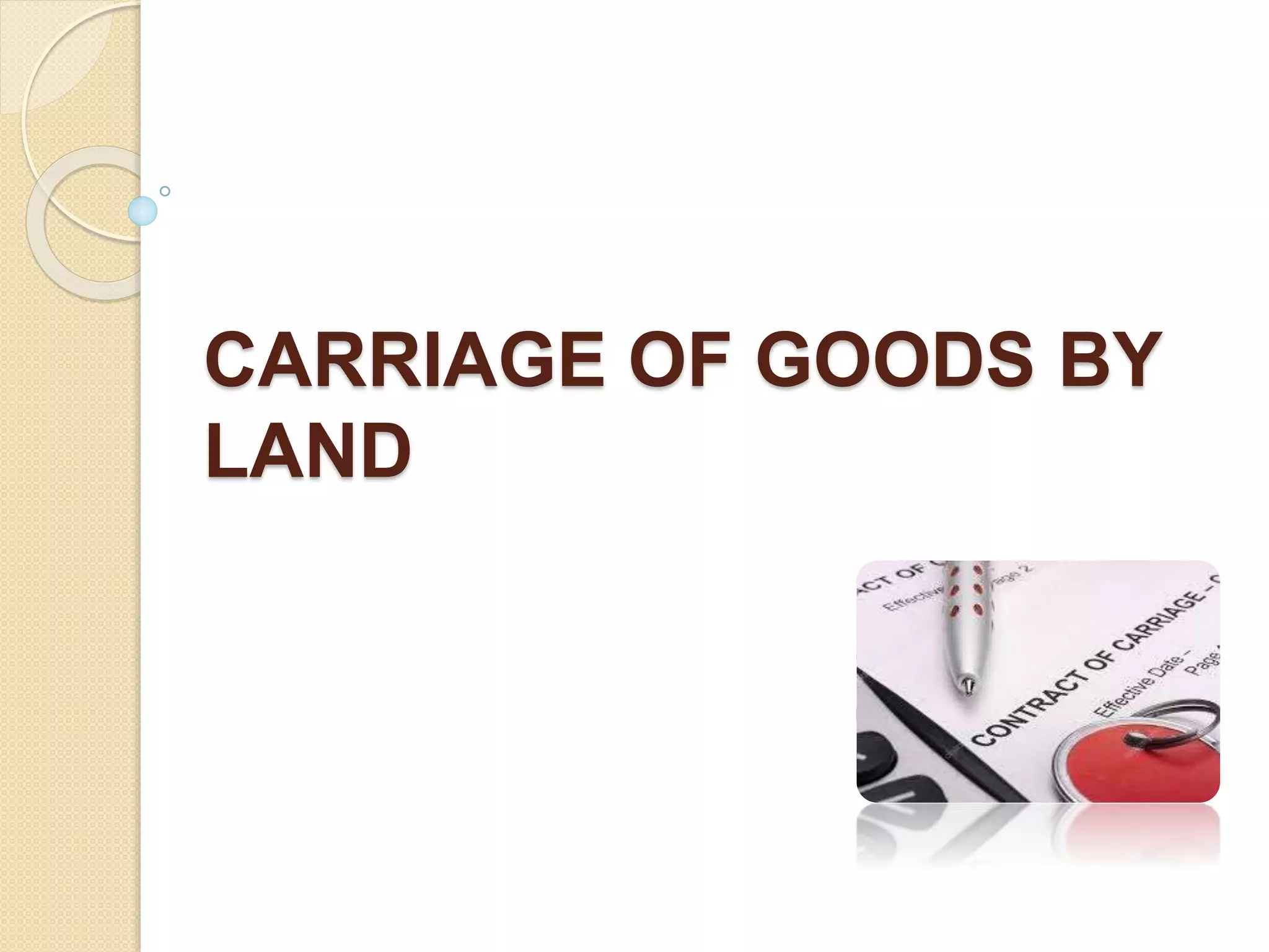 Carriage of goods by land | PPTX