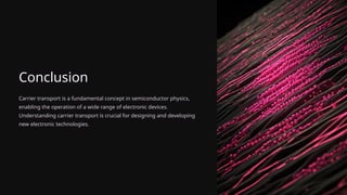 Carrier-Transport-in-Semiconductor-Physics-ED.pptx