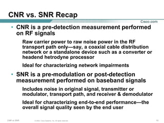 Carrier to Noise Versus Signal to Noise.ppt