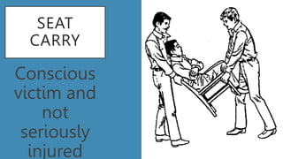 CARRYING AND TRANSPORTING AN INJURED VICTIM.pptx