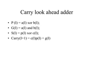 Carry look ahead adder Explanation about Carry lookahead adder.ppt