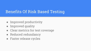 Maximize Test Automation with a Risk-Based Approach | PPT