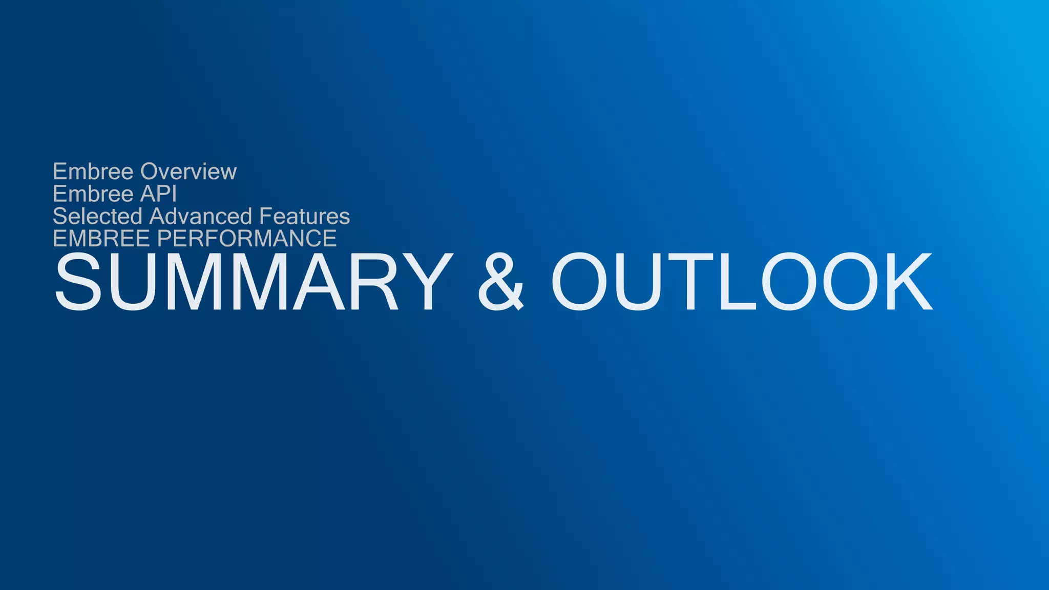 Embree Ray Tracing Kernels | Overview and New Features | SIGGRAPH 2018 Tech Session | PPT