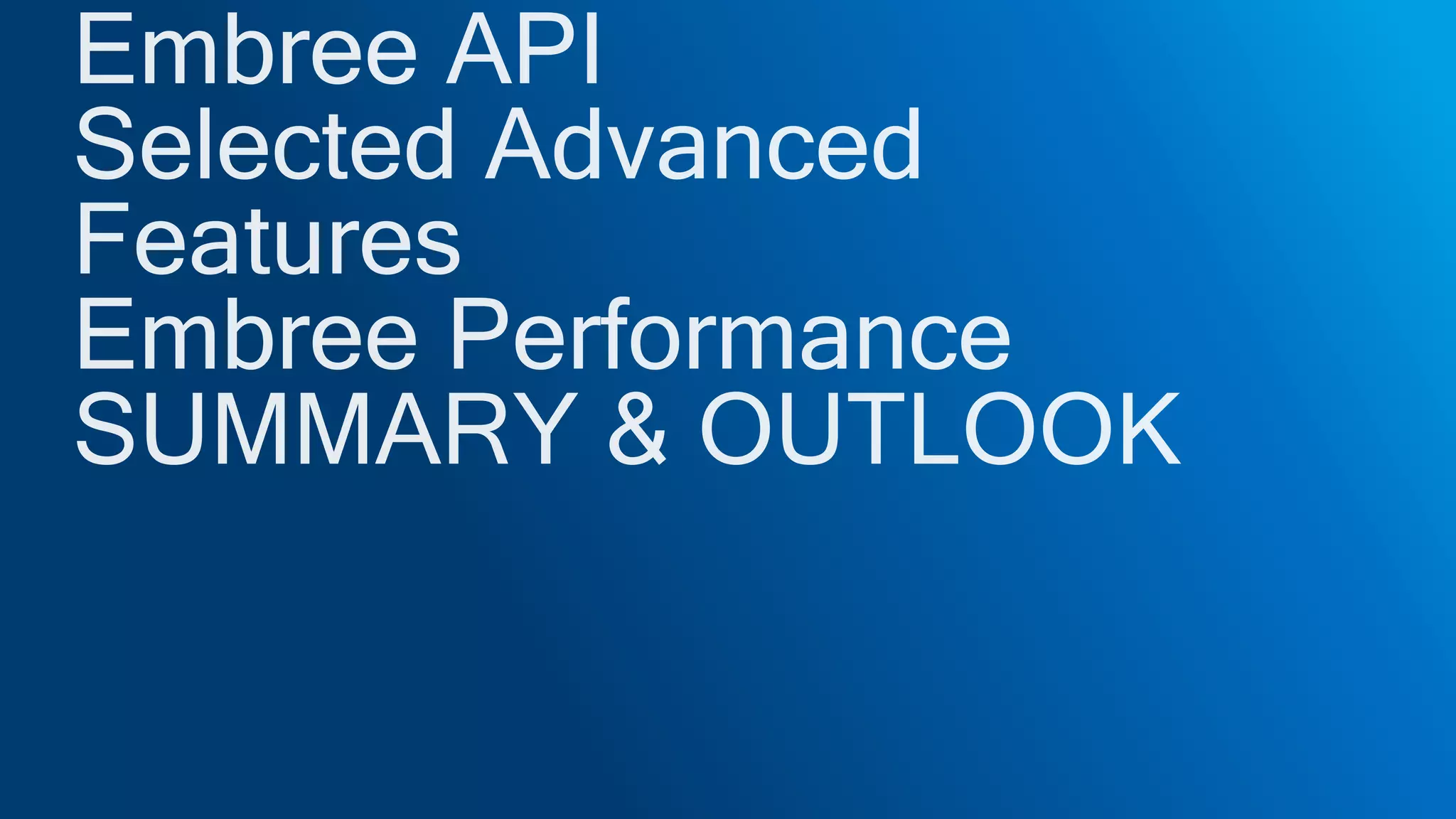 Embree Ray Tracing Kernels | Overview and New Features | SIGGRAPH 2018 Tech Session | PPT